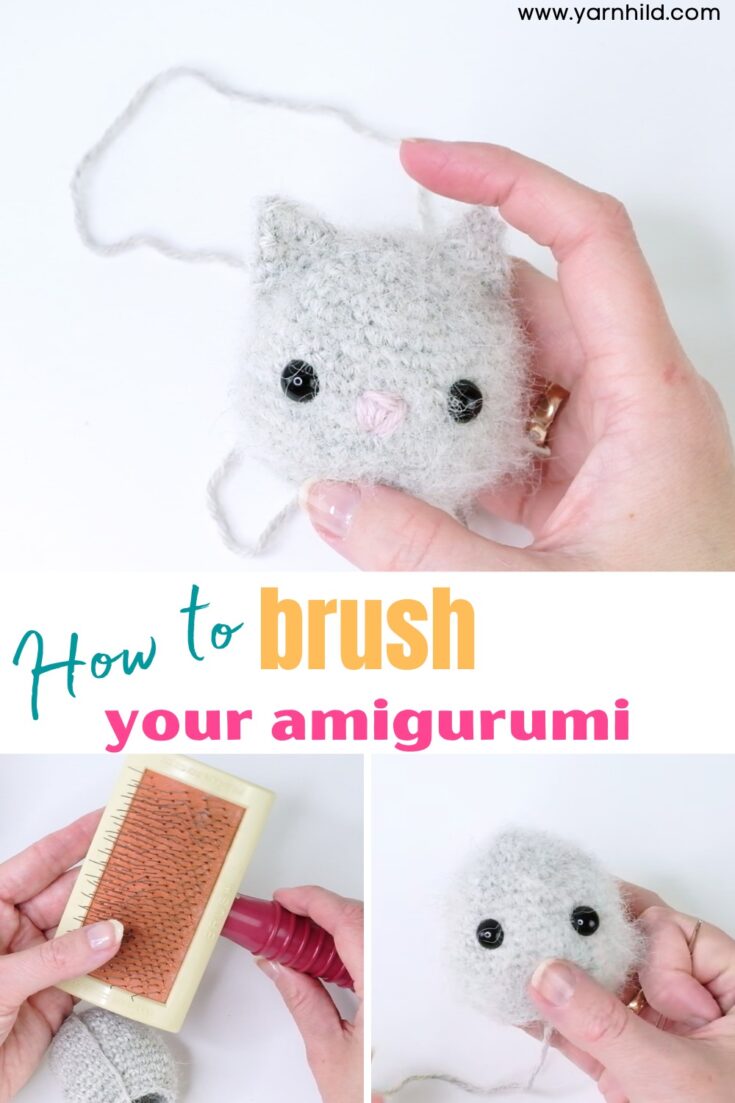 How to brush amigurumi — Crochet with Yarnhild Make your animals fluffy!